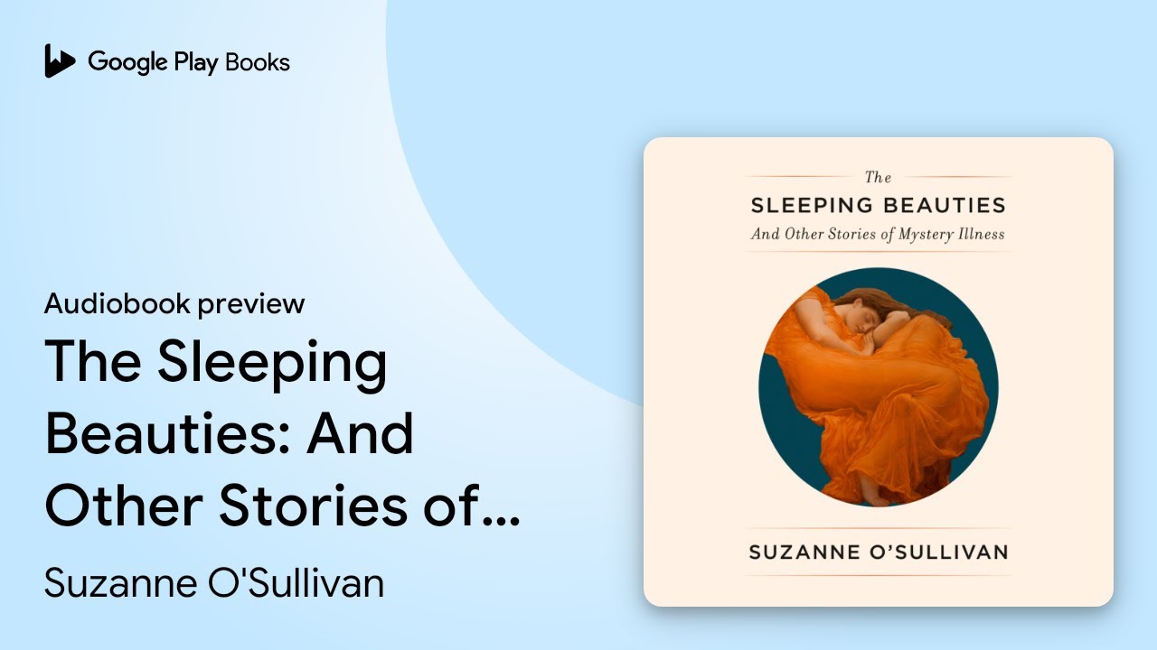 The Sleeping Beauties: And Other Stories of… by Suzanne O'Sullivan ...