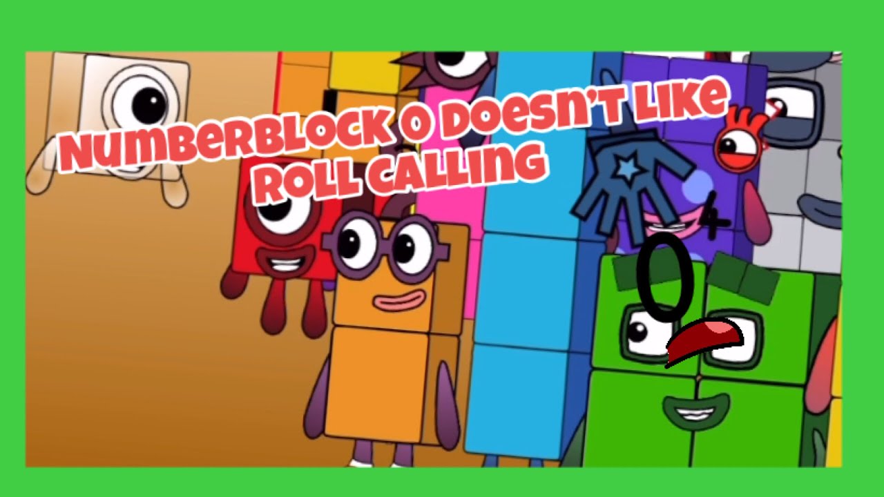 Numberblock 0 doesn’t like roll calling - YouTube