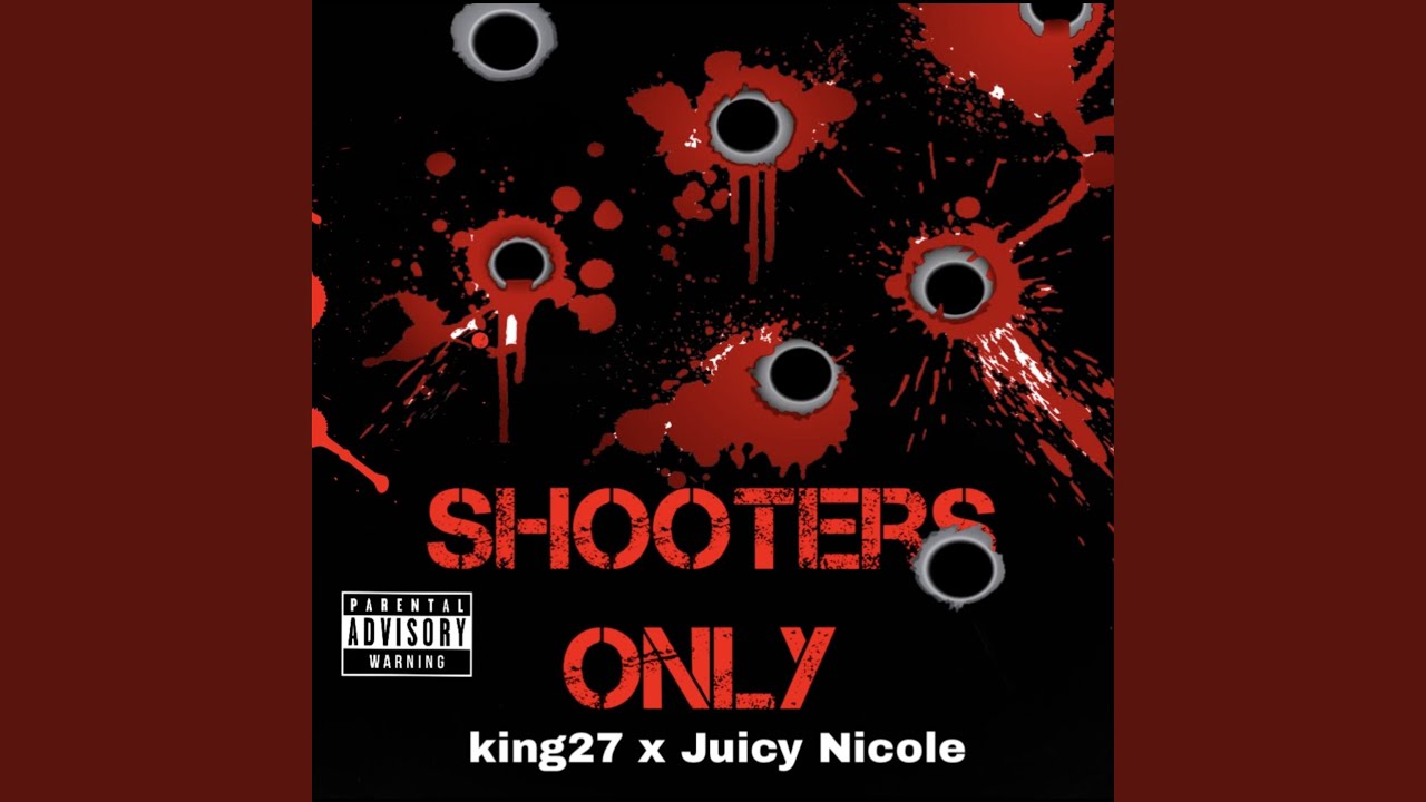 Shooters only (feat. Juicy Nicole) - YouTube