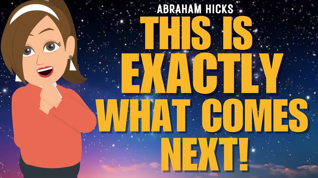 Powerful Trick To Predict What’s Next for You! 🚀 Abraham Hicks 2024 ...