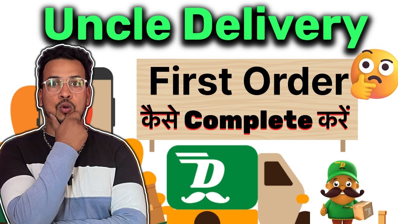 Uncle Delivery App Mein Order Kaise Aate Hain |Uncle Delivery App Kaise ...