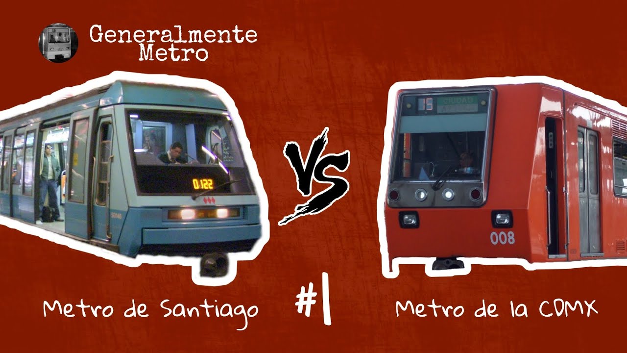 Metro de Santiago VS Metro de la ciudad de México | GeneralmenteMetro ...
