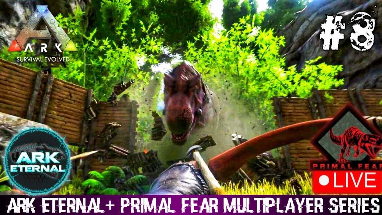 Ark Eternal & Primal fear Multiplayer series 08 - YouTube