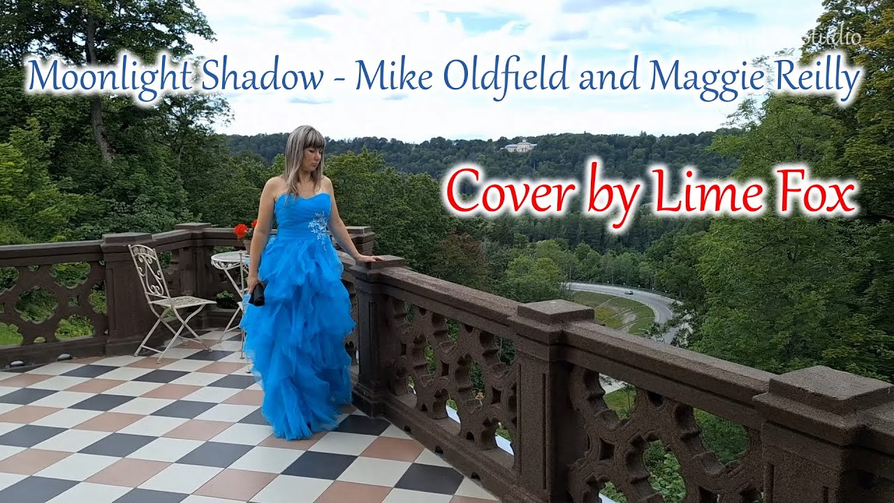Moonlight Shadow - Mike Oldfield and Maggie Reilly - cover by Lime Fox ...