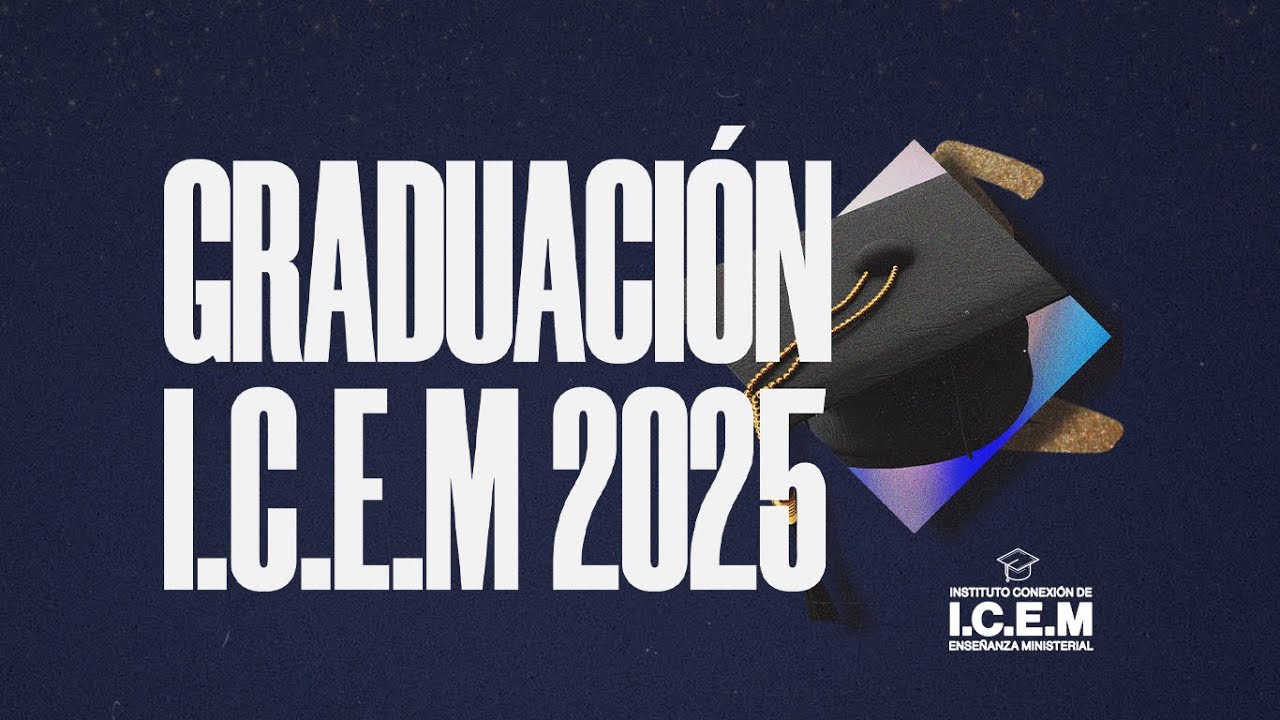 Reunión Especial: Graduación ICEM | Domingo: 14/12/25 - 14hs. - YouTube