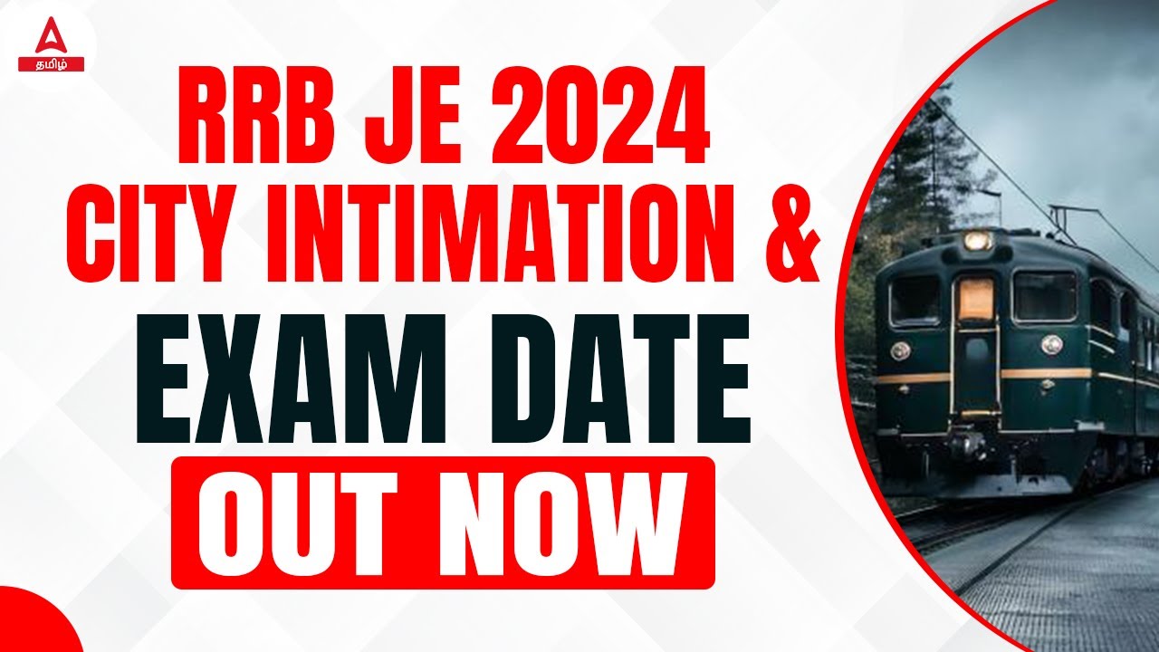 RRB JE City Intimation 2024 in Tamil | RRB JE Exam City 2024 | RRB JE ...