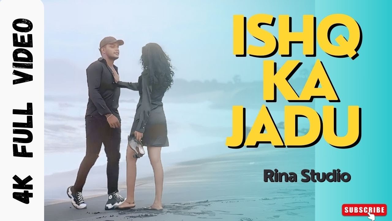 Ishq Ka Jadu - RINA STUDIO | Rejowanul Khan | Payel Singh | Rina Sultana [Lyrics] - YouTube