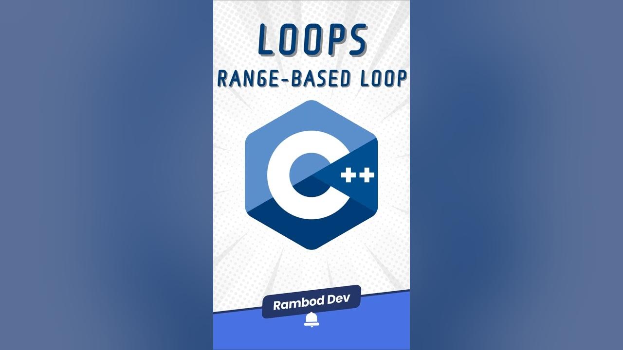 C++ Loops Range Based Loop Byte Sized Lessons - YouTube