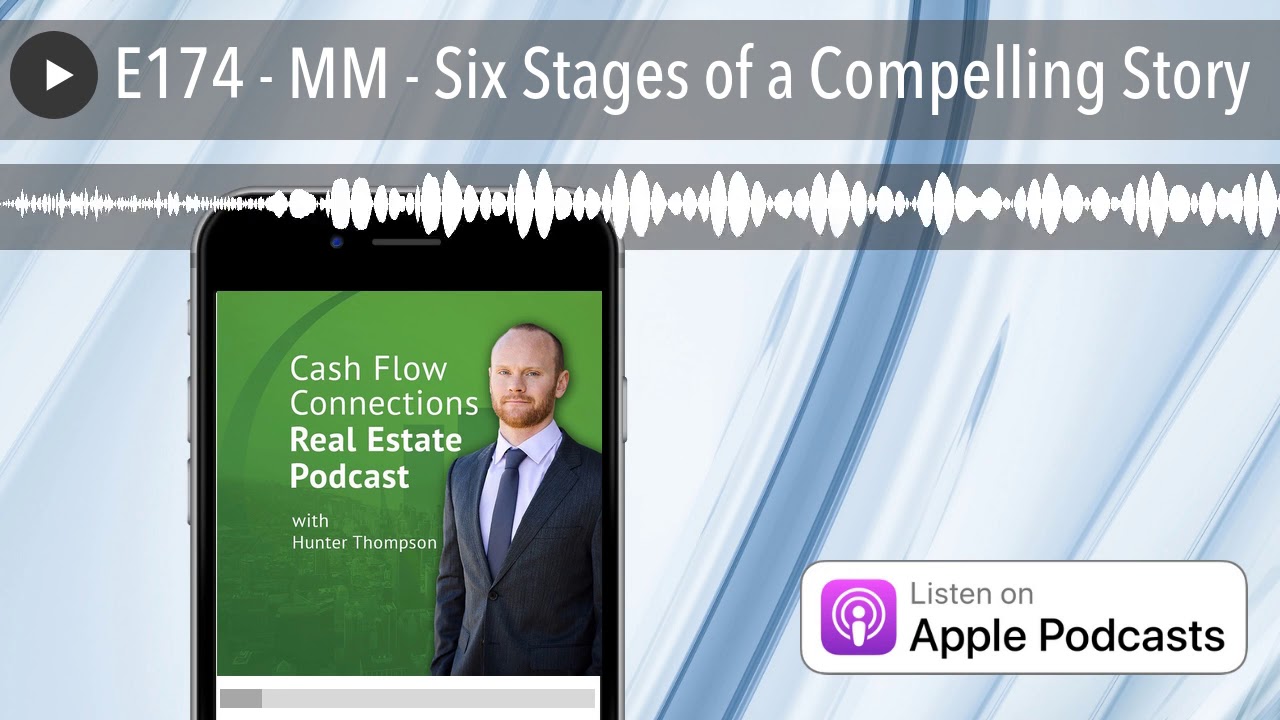 E174 - MM - Six Stages of a Compelling Story - YouTube