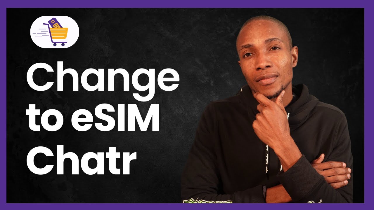 How to Change Chatr SIM to eSIM - YouTube