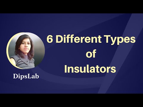 Explanation of 6 Different Types of Insulator | Features & Functions ...