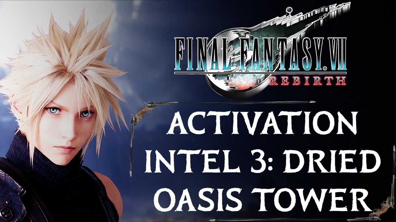 ACTIVATION INTEL 3: DRIED OASIS TOWER | COSMO CANYON | WORLD ...