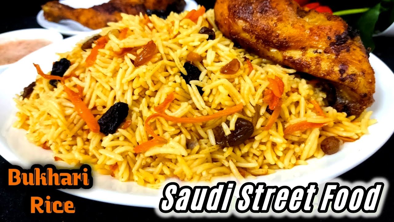 Saudi Food Explore | Al Bukhari Food | Chicken Rice | Street Food Of ...
