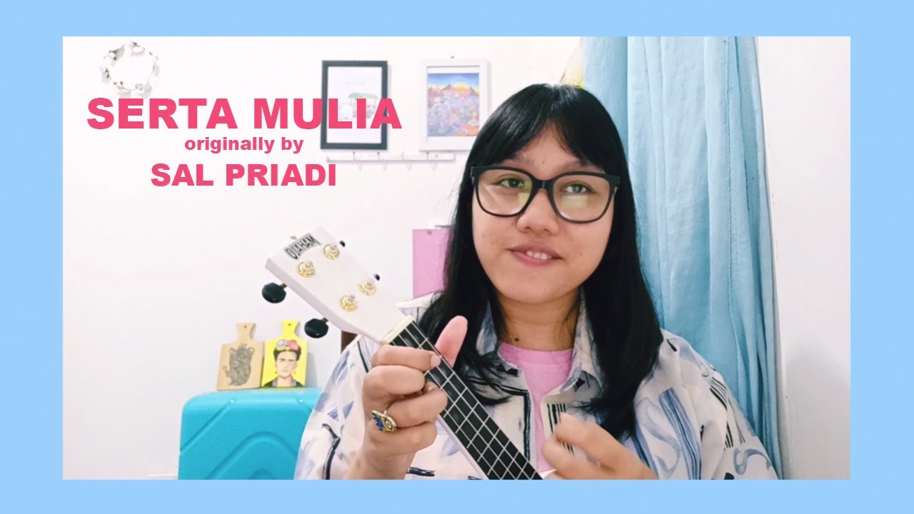 Serta Mulia - Sal Priadi Chords - Chordify