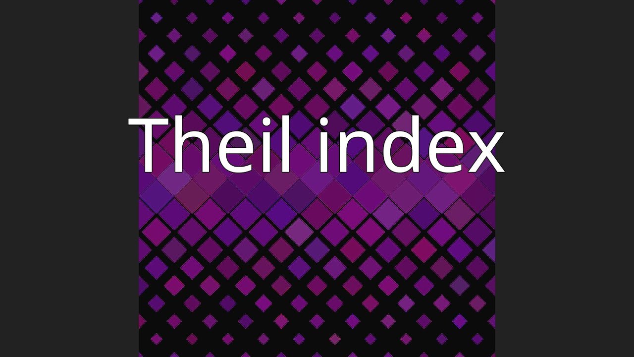 Theil index - YouTube