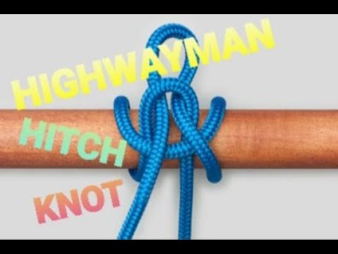 HOW TO DO HIGHWAYMAN HITCH KNOT - YouTube