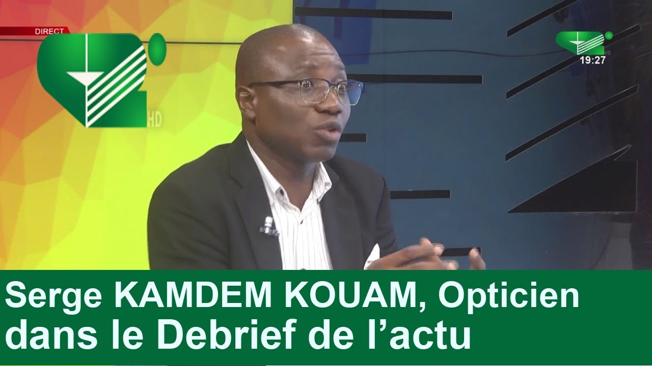 Serge KAMDEM KOUAM, Opticien 1er Vice président de la LRFO - YouTube