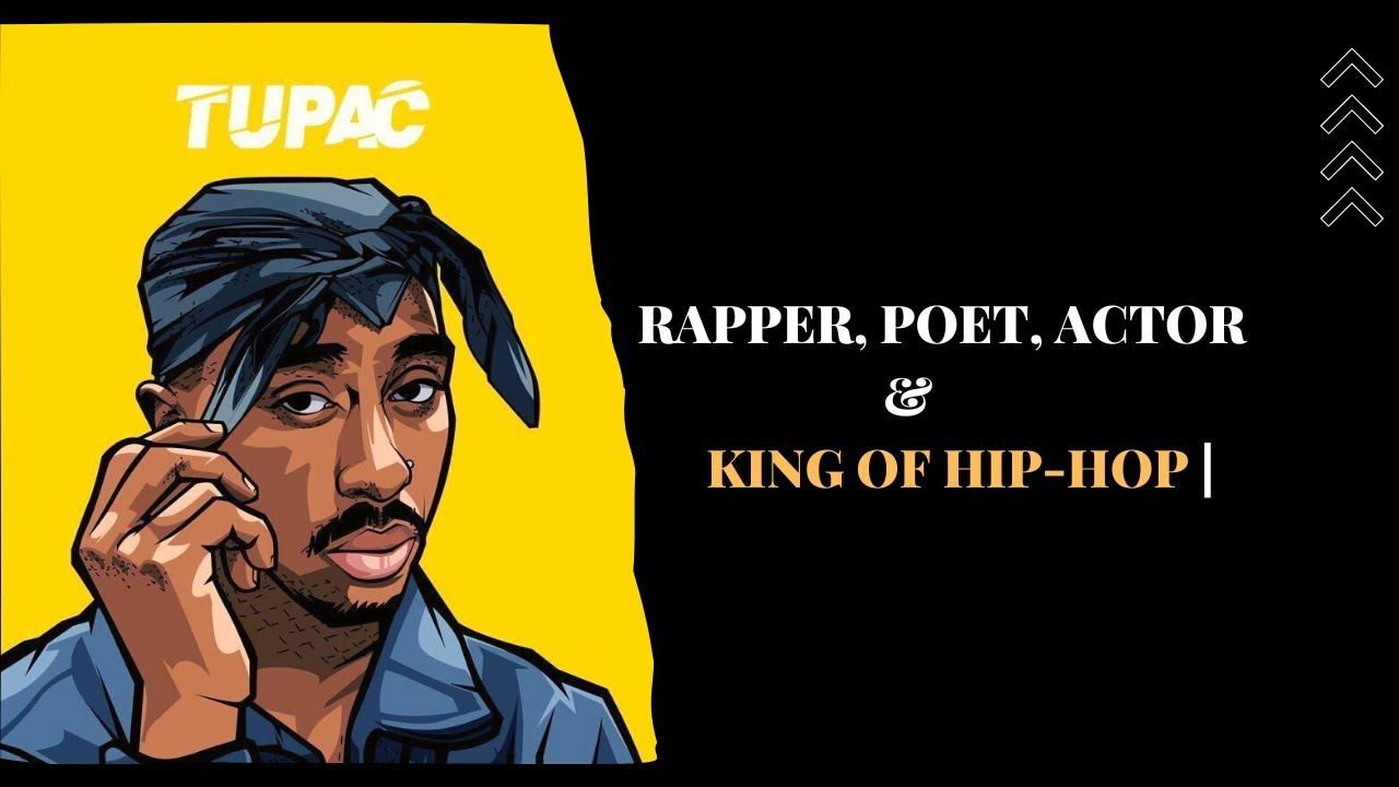 2 Pac Rapper, Poet, Actor & King of Hip-Hop | Tupac Shakur Biography ...