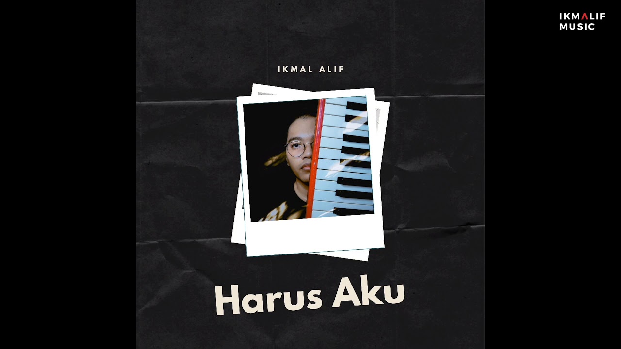 Harus Aku - Ikmal Alif (demo) - YouTube