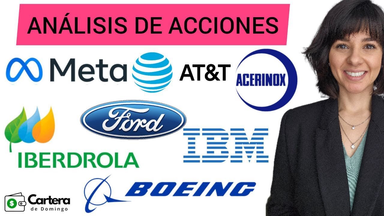ANÁLISIS TÉCNICO DE ACCIONES: META, IBM, FORD, BOEING, AT&T, IBERDROLA ...