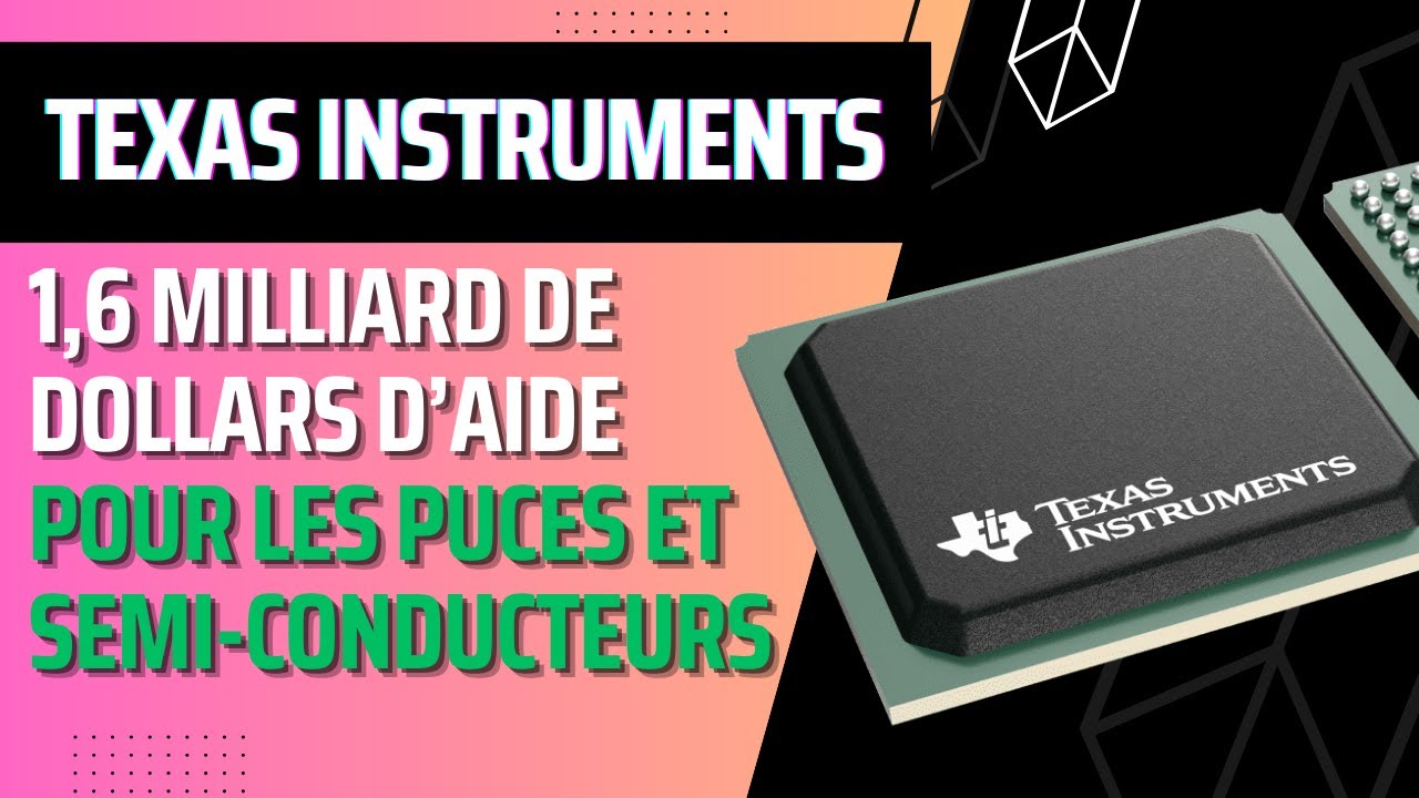 Texas Instruments reçoit un financement du Chips Act pour la ...