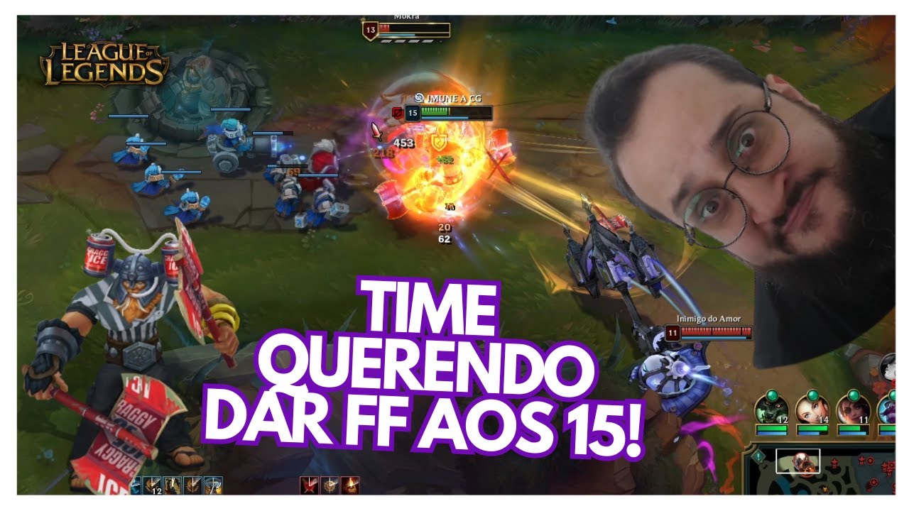 TIME QUERENDO DAR FF AOS 15! | League of Legends | - YouTube