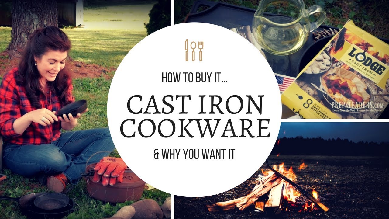 The Best Cookware for Preppers and Homesteaders: Cast Iron 101 - YouTube