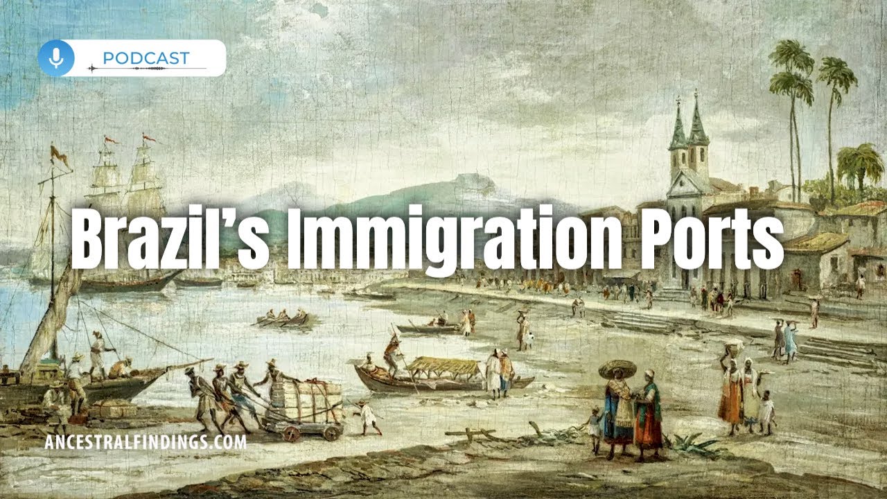 AF-958: Exploring Brazil’s Immigration Ports and Their Historical ...