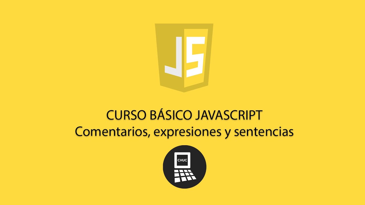Curso básico JS | Comentarios, expresiones y sentencias - YouTube