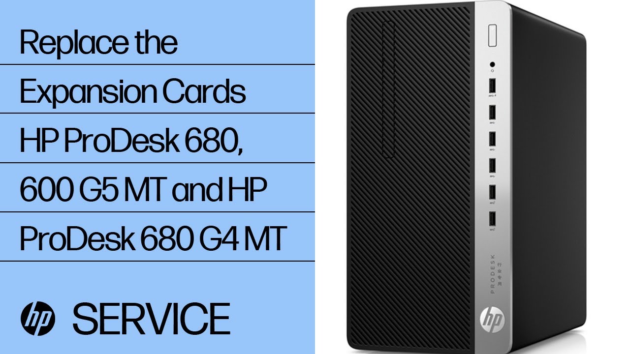 Replace the Expansion Cards | HP ProDesk 680, 600 G5 MT and HP ProDesk ...