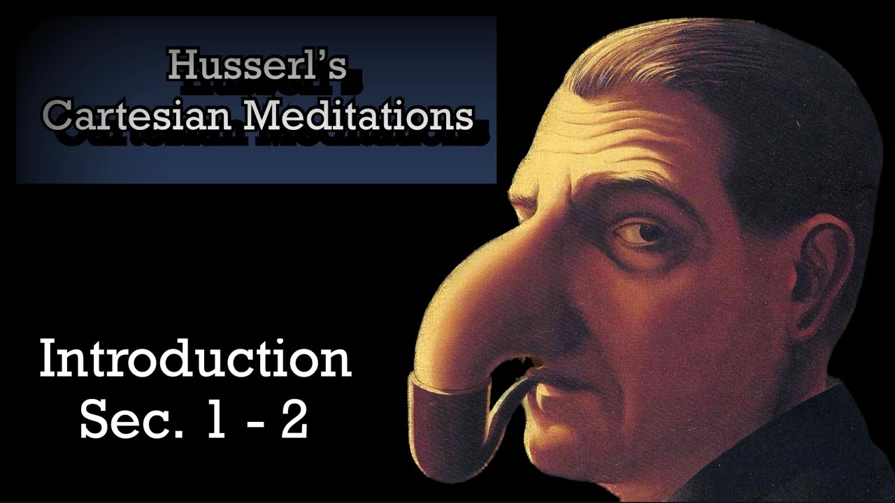 The Beginning Philosopher | Husserl | Cartesian Meditations - YouTube