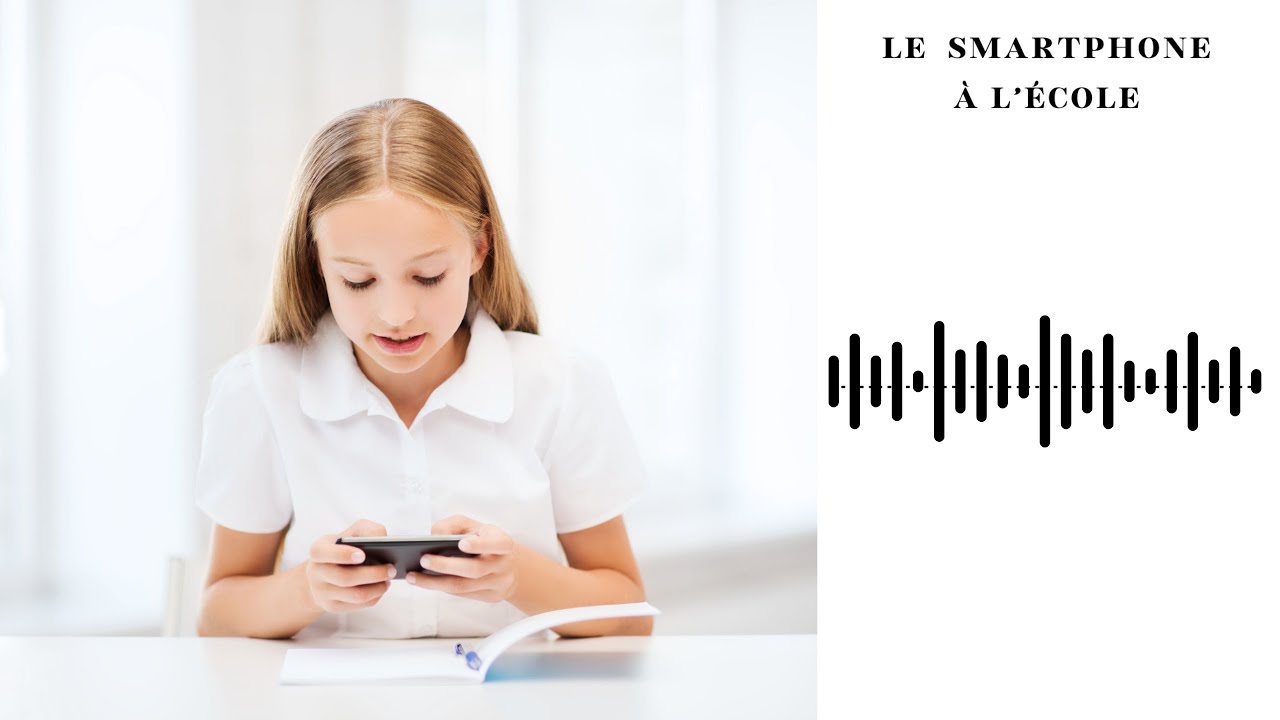 LES PORTABLES À L'ECOLE, POUR OU CONTRE. Compréhension orale - YouTube