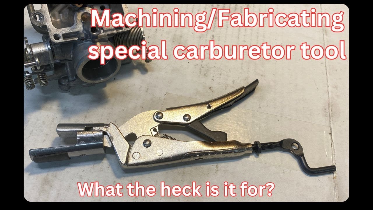 Machining and fabricating a special carburetor tool - YouTube