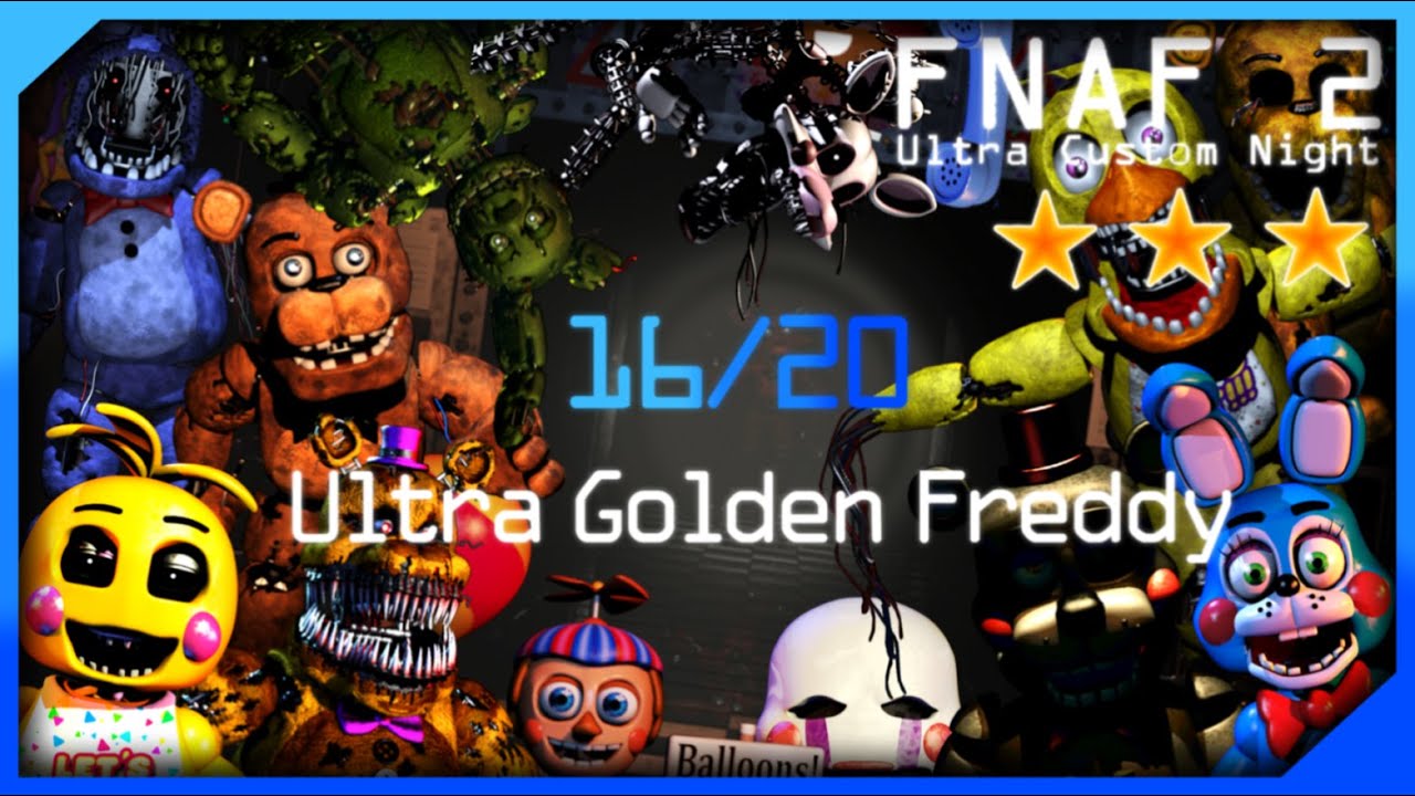 Five Nights at Freddy's 2 Ultra Custom Night - Ultra Golden Freddy! [1/ ...