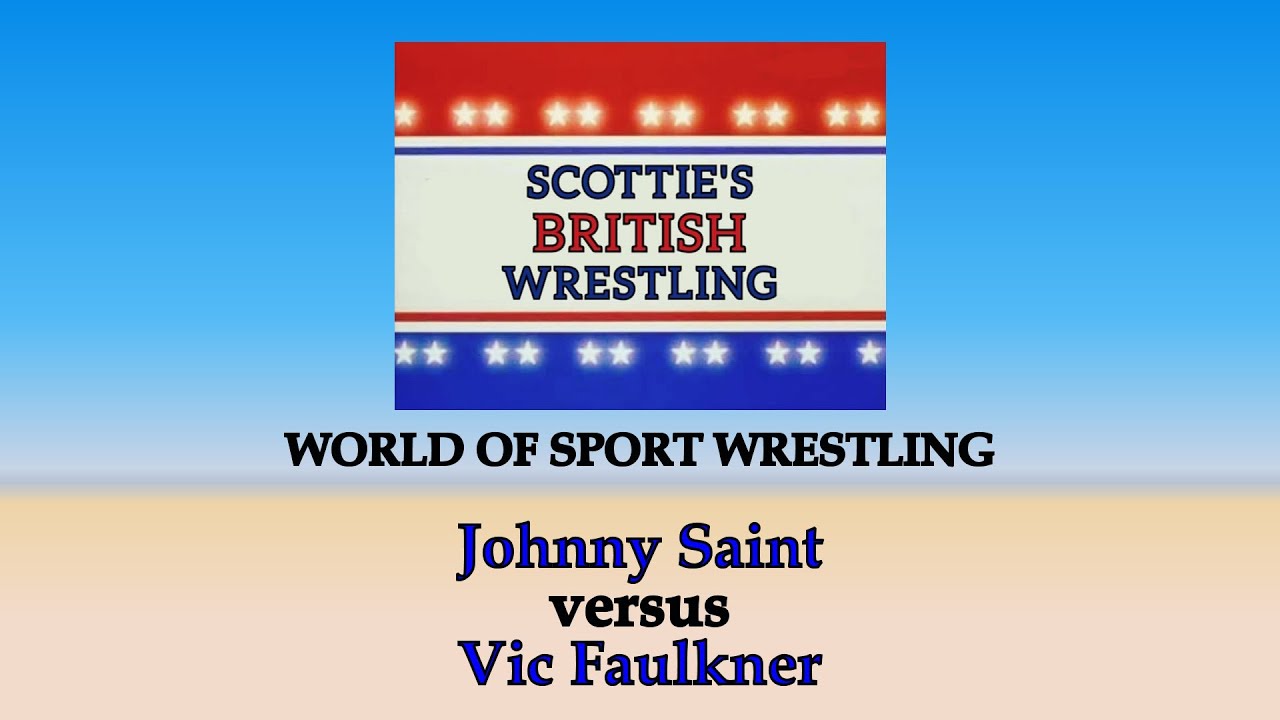 WOS British Wrestling - Johnny Saint vs Vic Faulkner (CLASSIC BOUT ...