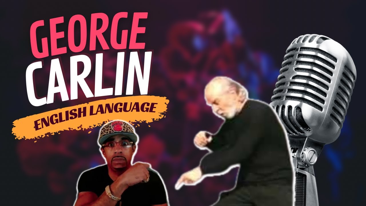 First Time Watching George Carlin English Language - YouTube