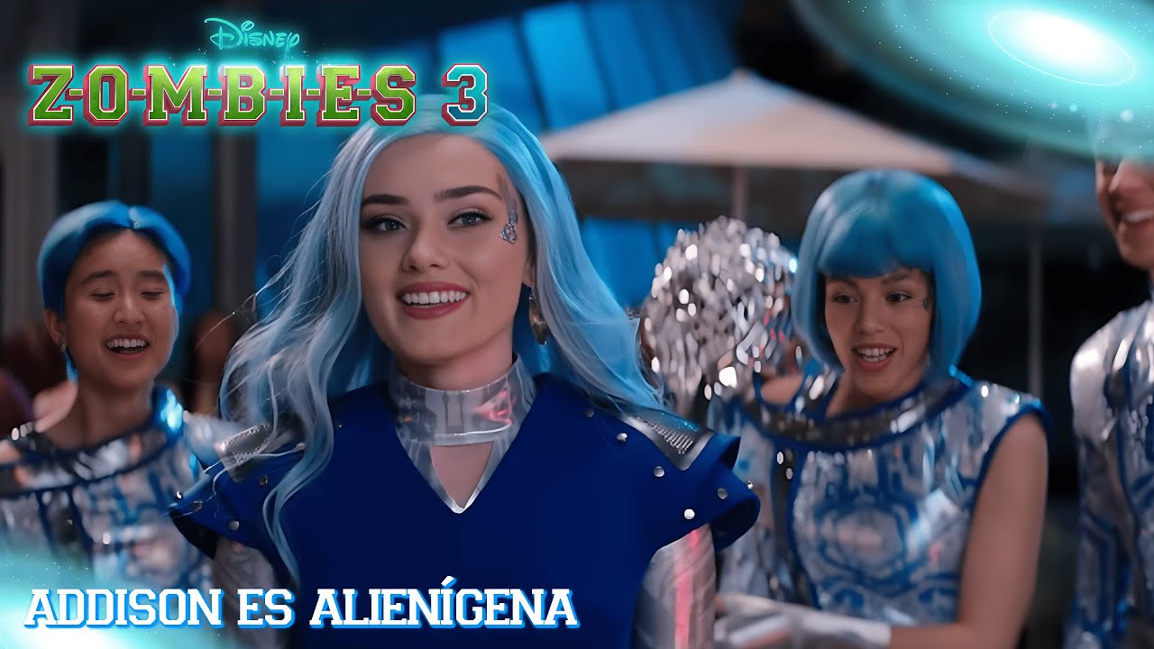 ZOMBIES 3 | Addison Se Transforma En Alienígena ( Clip#8 / Latino ...