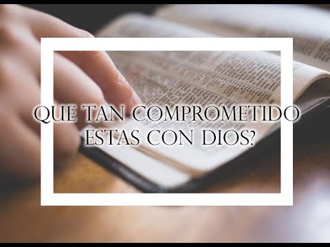 Que Tan Comprometido Estas Con Dios? Pastor Alfonso Diaz - YouTube