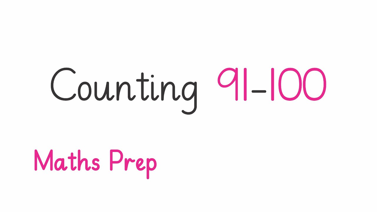29 Counting 91 to 100 | Prep | Sharp Mathematics Prep - YouTube