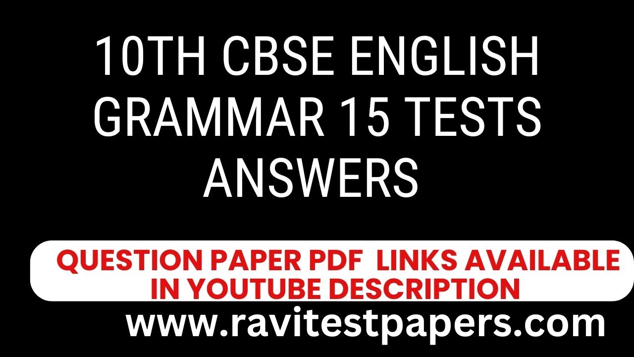 10TH CBSE ENGLISH GRAMMAR 15 TESTS ANSWERS QUESTIONS LINK IN ...