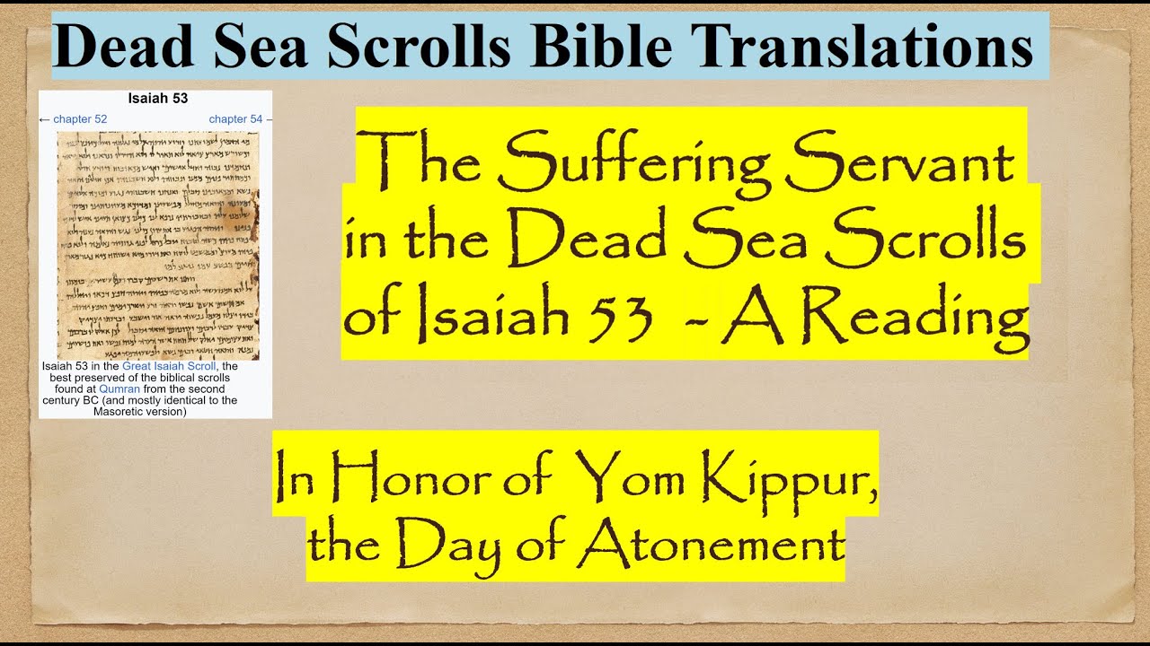 The Suffering Servant in the Dead Sea Scrolls in Isaiah 53 - A Reading ...