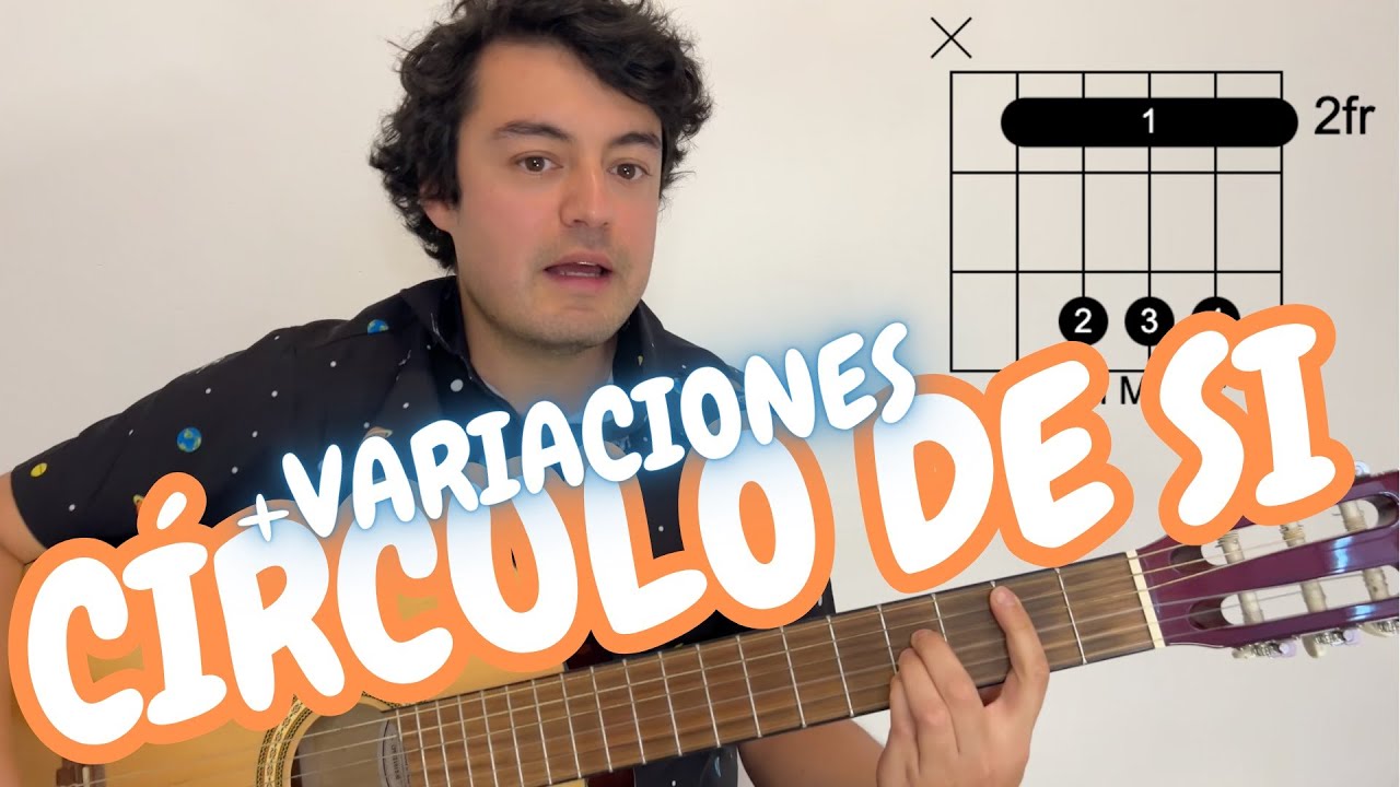 Cómo Tocar el Círculo de Si en Guitarra con sus 4 Cejillas - YouTube