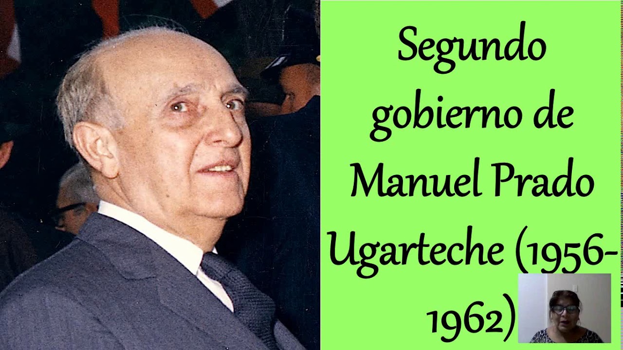 SEGUNDO GOBIERNO DE MANUEL PRADO UGARTECHE - YouTube