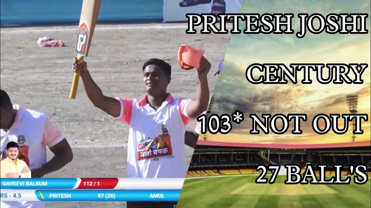 PRITESH JOSHI 103* NOT OUT 27 BALL'S || HISTORY CREATE IN TENNIS ...