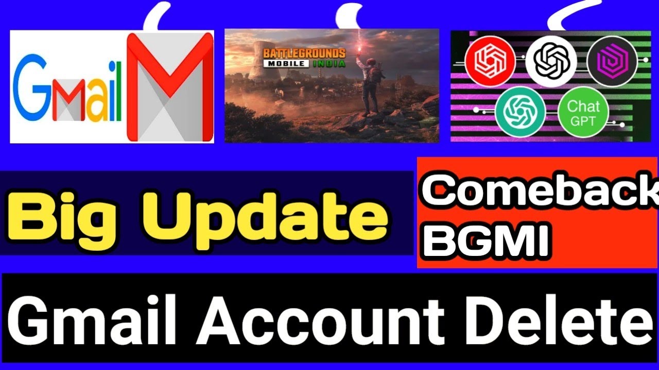 BGMI Come Back,unban release date,and Delete gmail account and Chat GPT ...