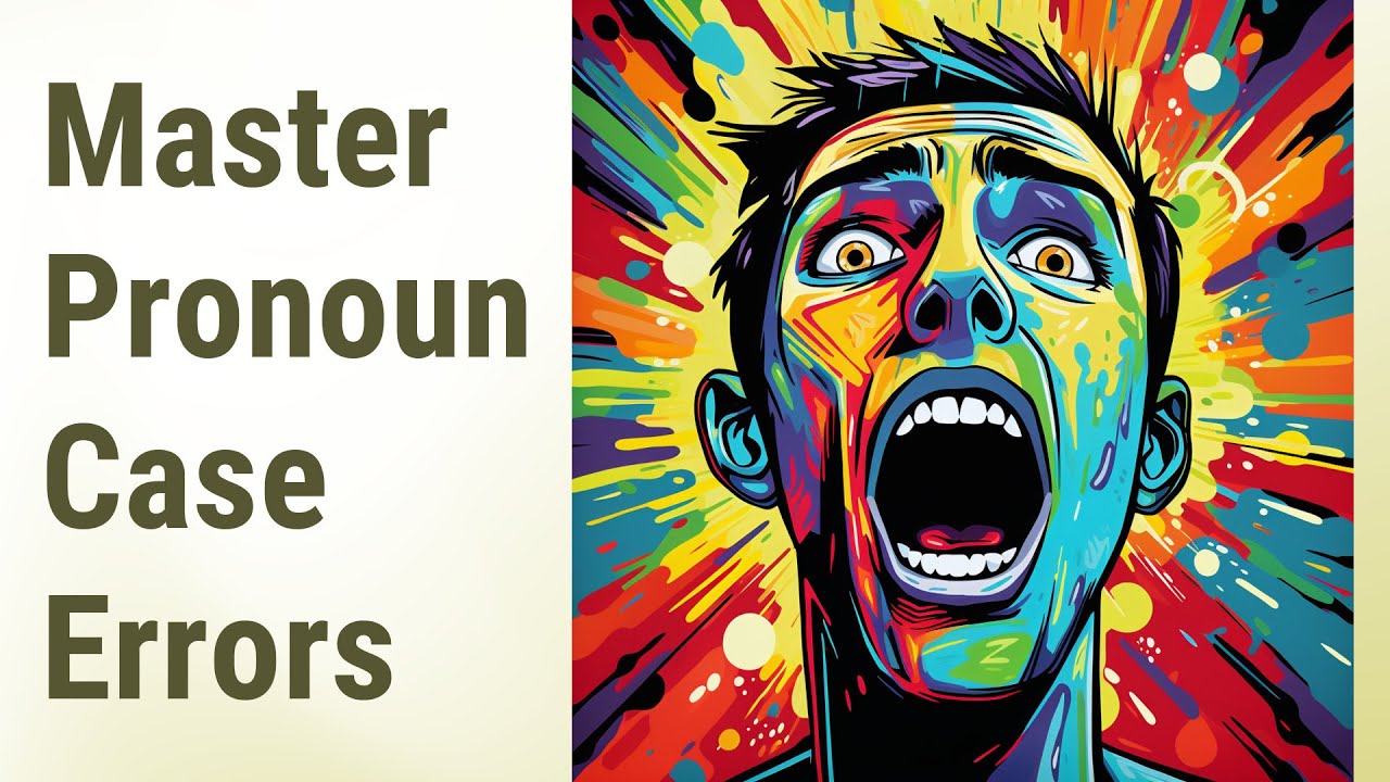 Conquer Pronoun Case Errors: The Grammarian's Guide - YouTube