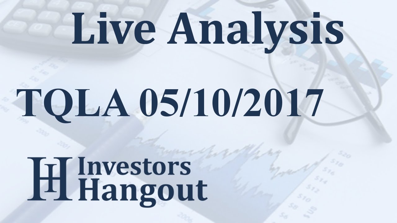 TQLA Stock Live Analysis 05-10-2017 - YouTube