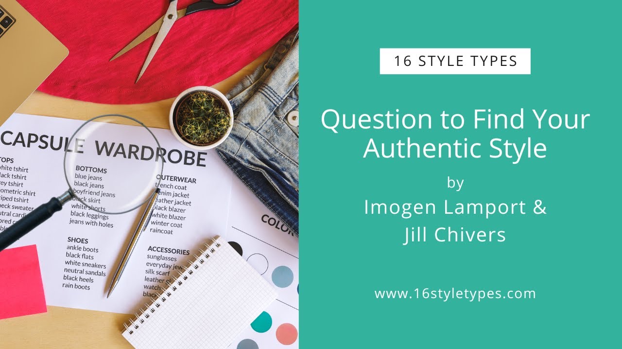 Question to Find Your Authentic Style﻿ | 16 Style Types | Imogen ...