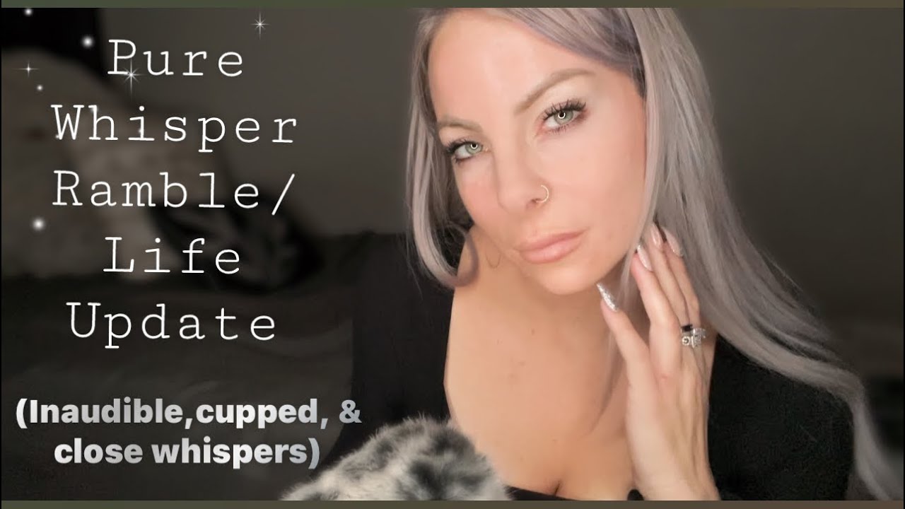 ASMR • Whisper Variety • Inaudible • Cupped • Soft Spoken • Close ...