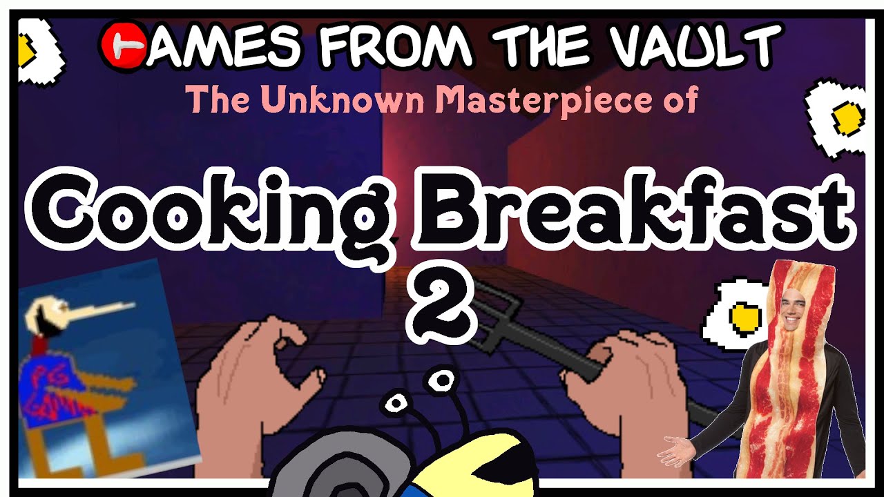 The Unknown Masterpiece of Cooking Breakfast 2 | Games from the Vault ...